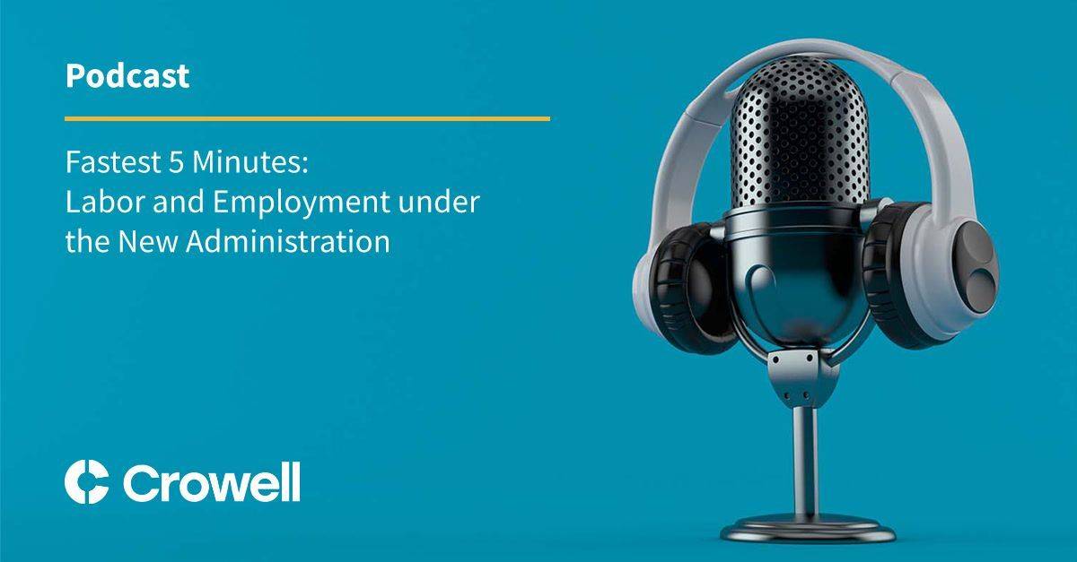 Special Edition of the Fastest 5 Minutes: Labor and Employment under ...