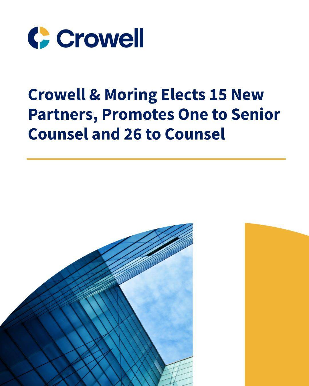 Crowell & Moring Elects 15 New Partners, Promotes One to Senior Counsel ...