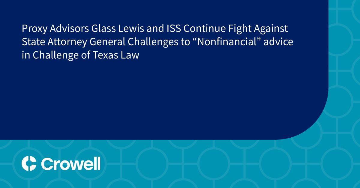 Proxy Advisors Glass Lewis and ISS Continue Fight Against State ...