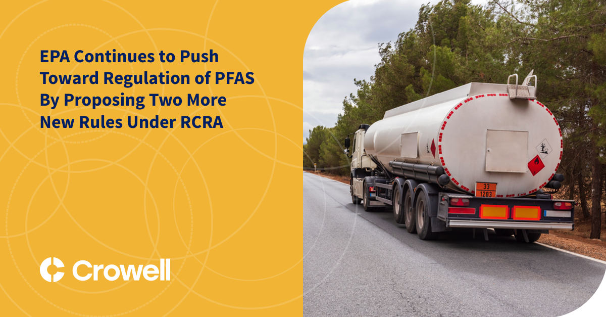 EPA Continues to Push Toward Regulation of PFAS By Proposing Two More ...