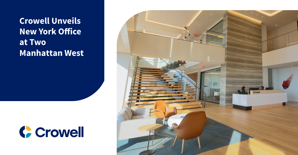 Crowell & Moring Unveils New York Office at Two Manhattan West ...