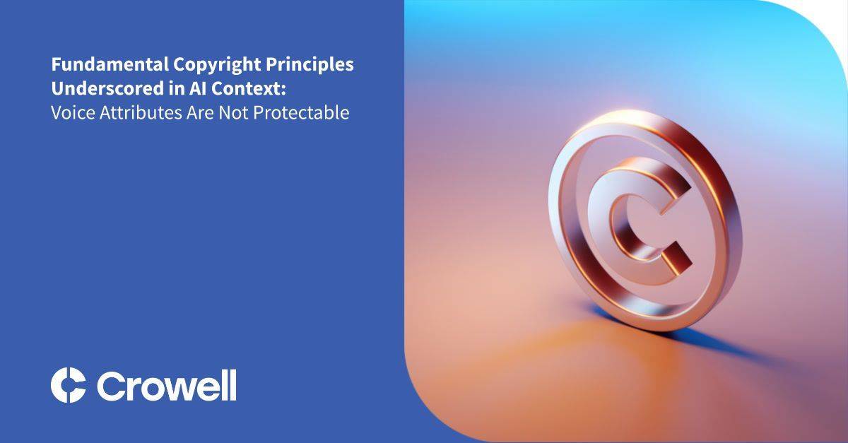Fundamental Copyright Principles Underscored in AI Context: Voice ...