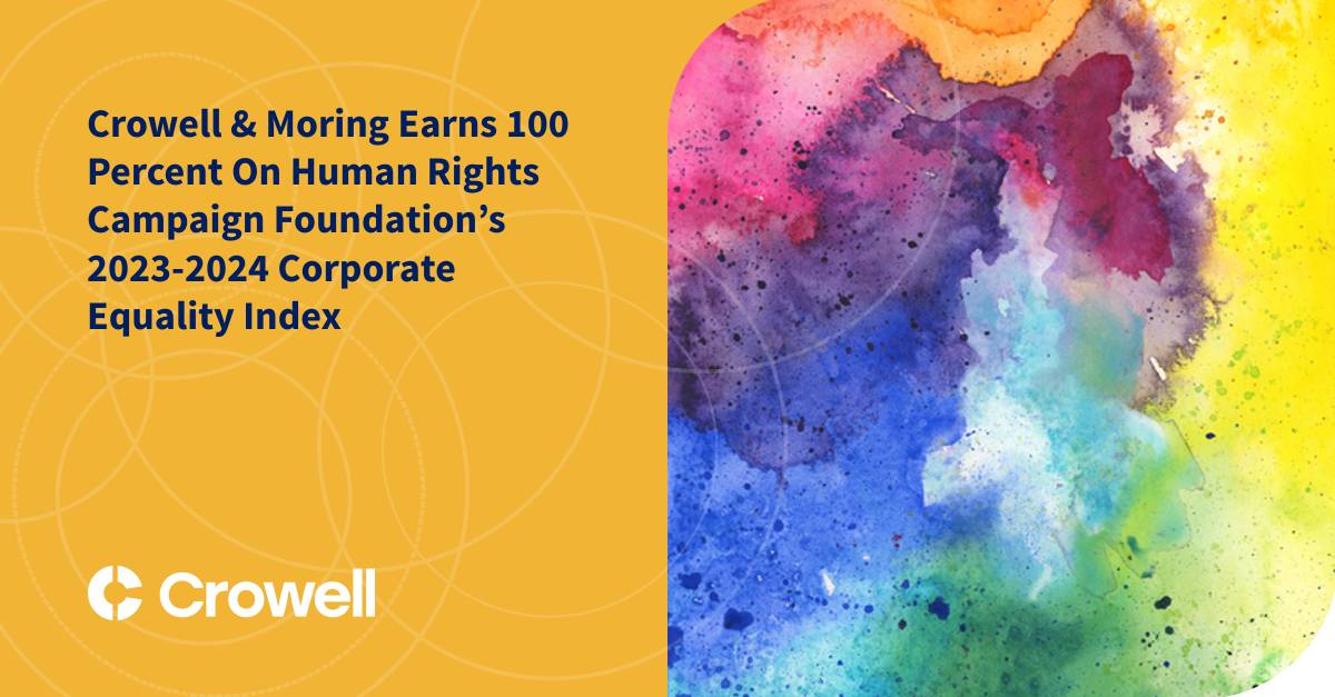 Crowell & Moring Earns 100 Percent On Human Rights Campaign Foundation ...
