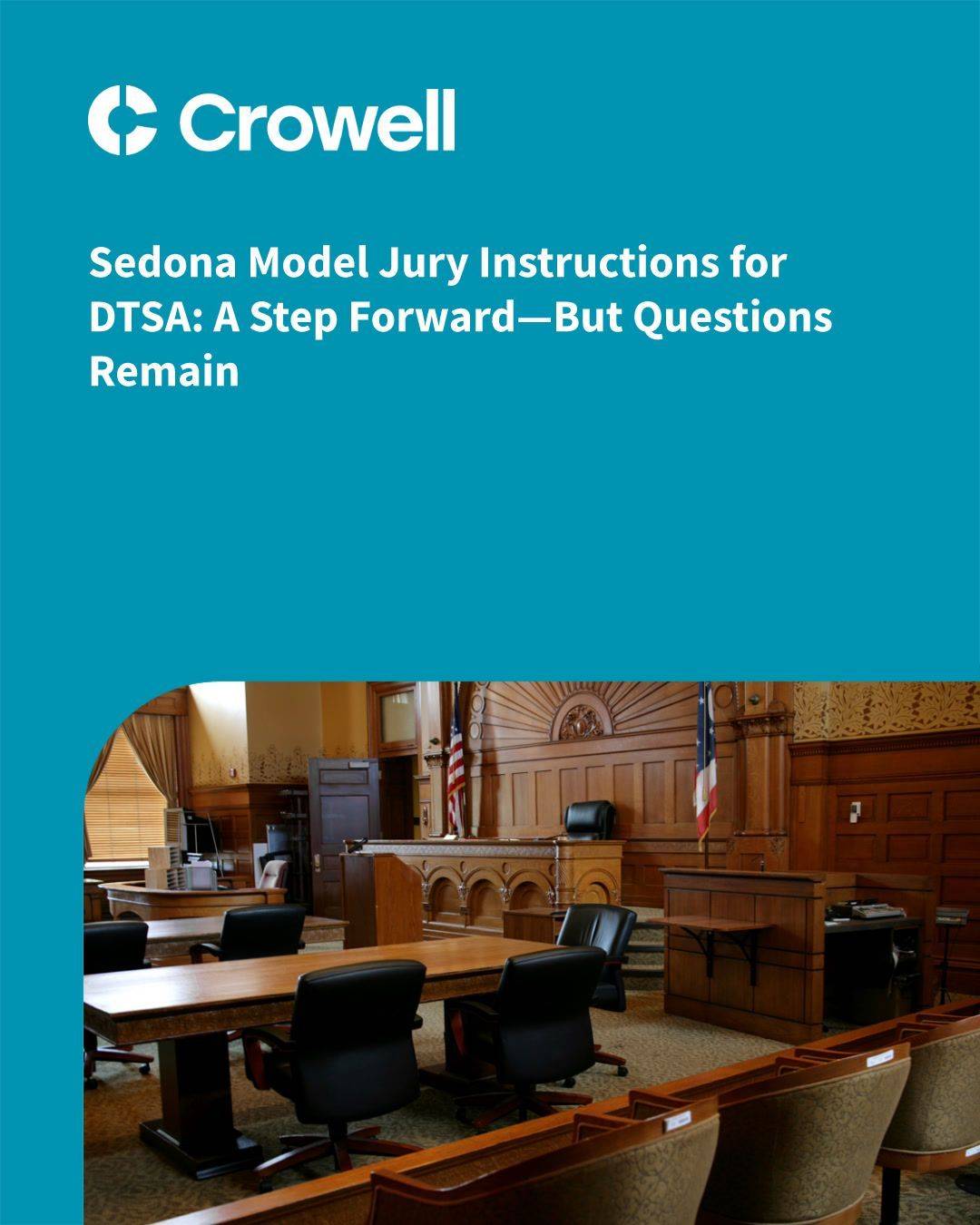 Sedona Model Jury Instructions for DTSA: A Step Forward—But Questions ...