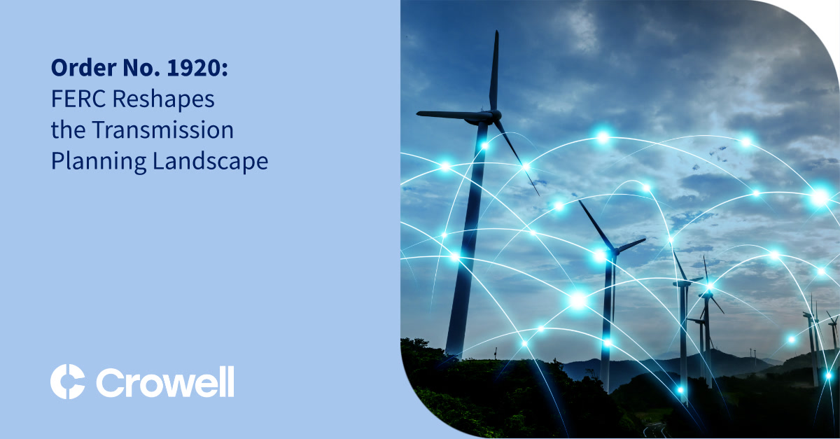 Order No. 1920: FERC Reshapes the Transmission Planning Landscape ...