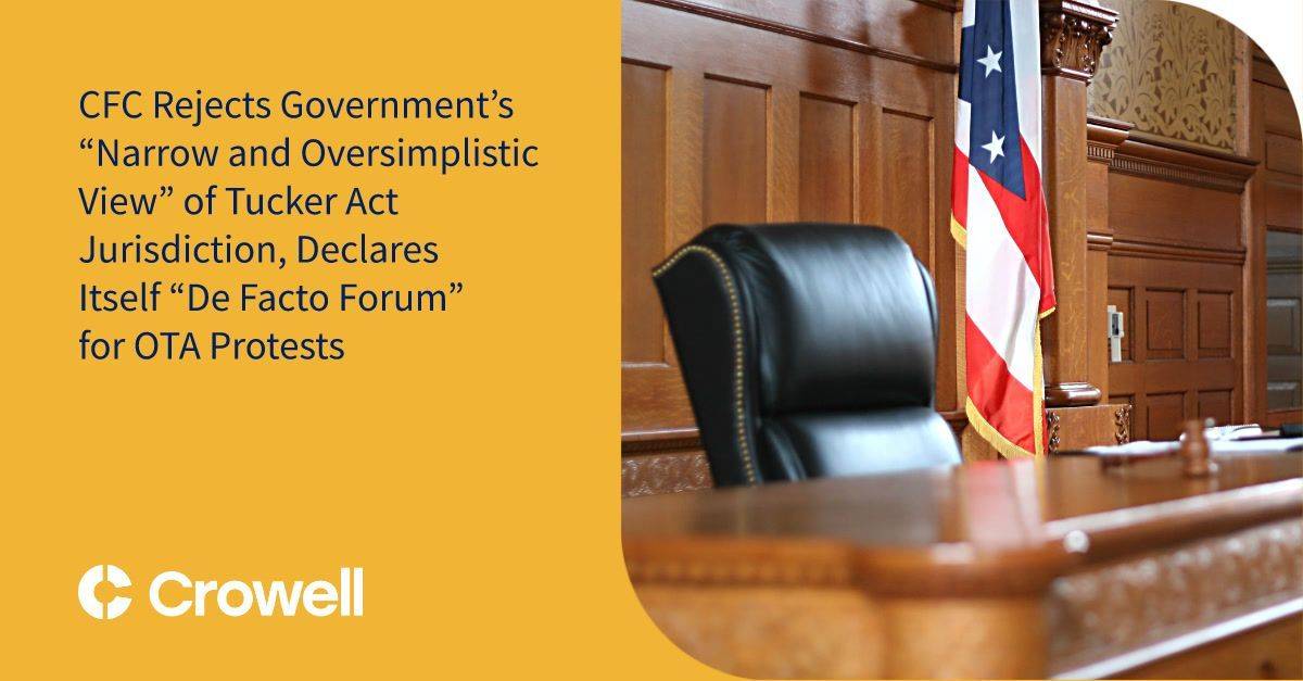 CFC Rejects Government’s “Narrow and Oversimplistic View” of Tucker Act ...