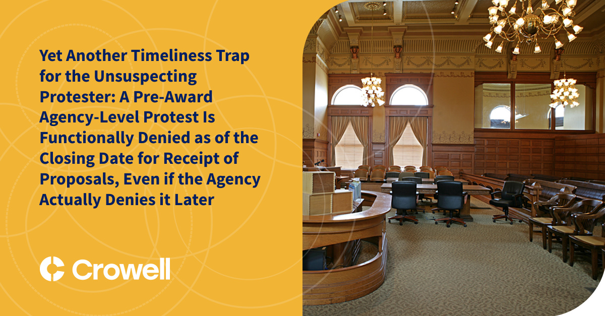 Yet Another Timeliness Trap for the Unsuspecting Protester: A Pre-Award ...