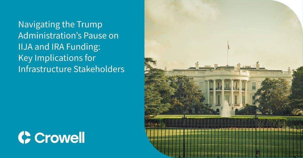 Navigating the Trump Administration’s Pause on IIJA and IRA Funding ...