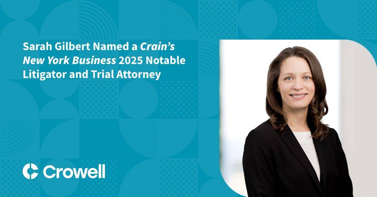Sarah Gilbert Named a Crain’s New York Business 2025 Notable Litigator ...