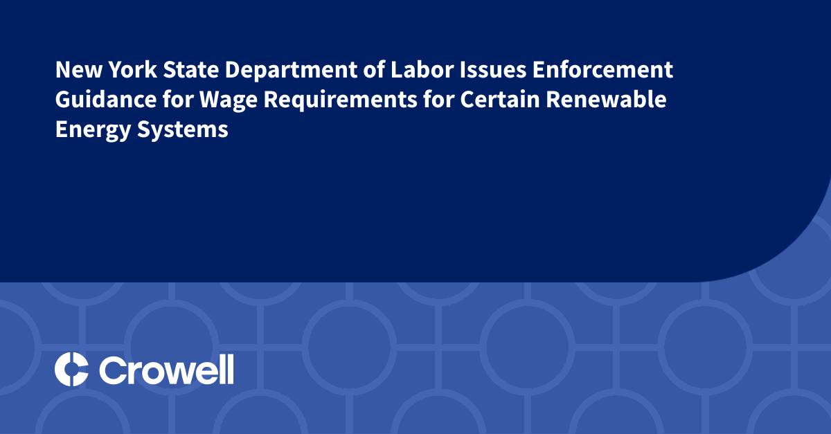 New York State Department of Labor Issues Enforcement Guidance for Wage ...