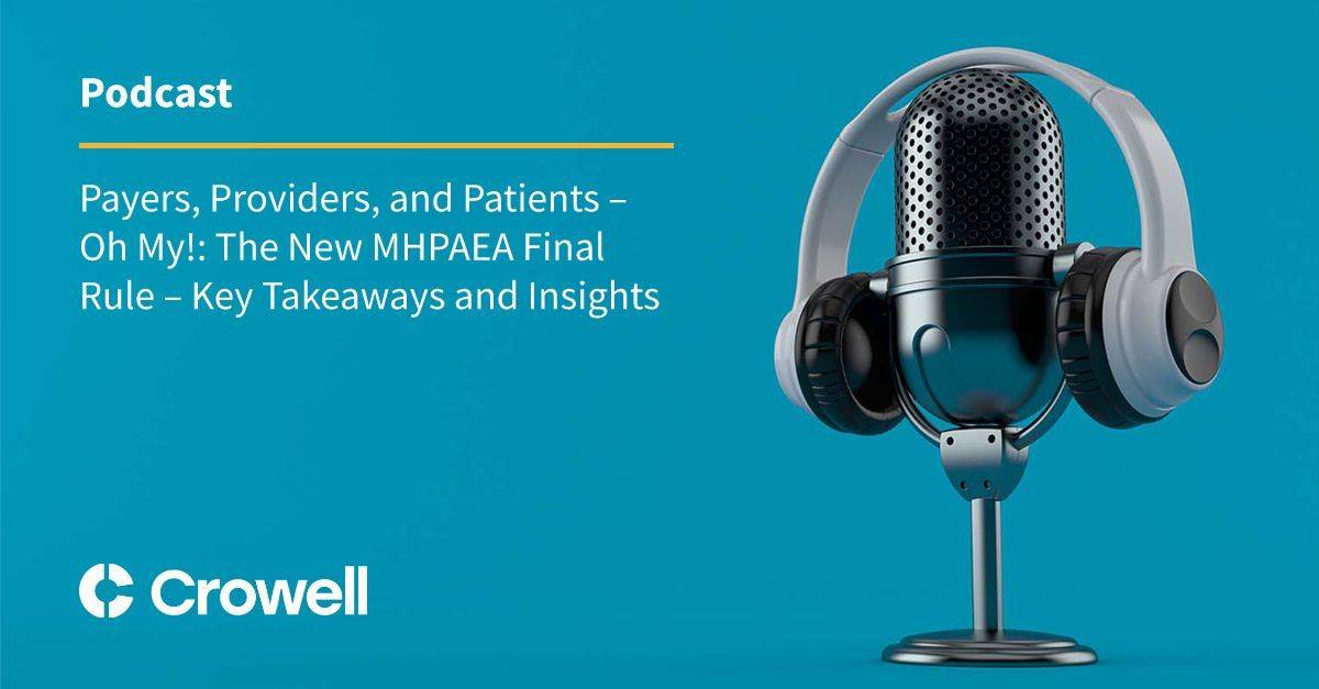 Payers, Providers, and Patients – Oh My!: The New MHPAEA Final Rule ...