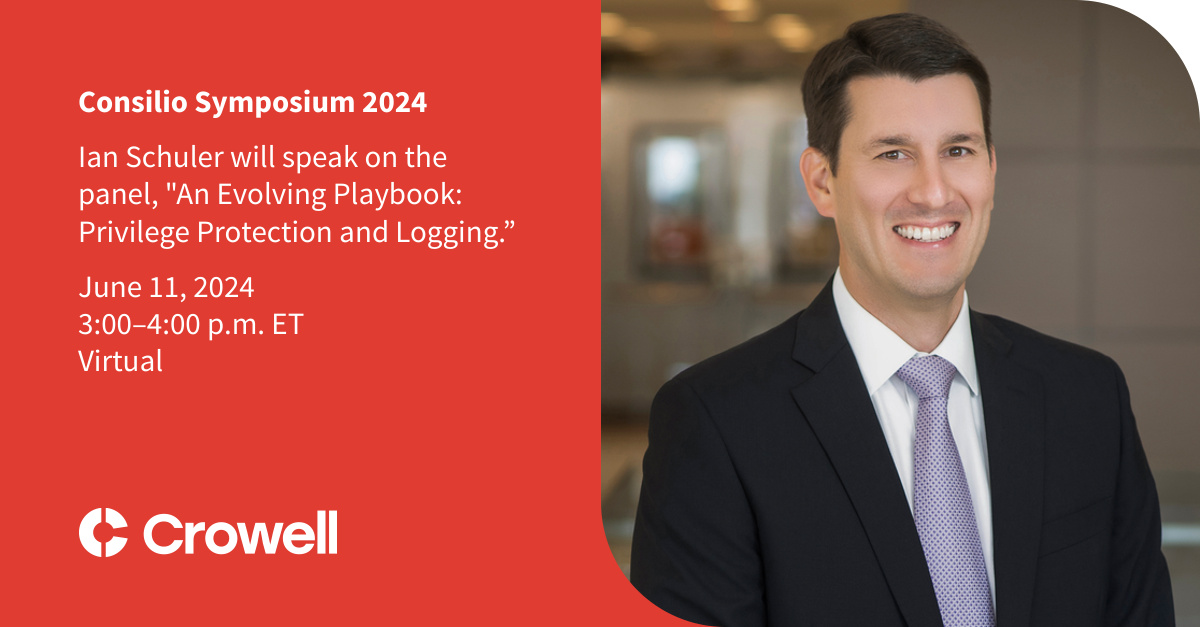 Consilio Symposium 2024 | Crowell & Moring LLP