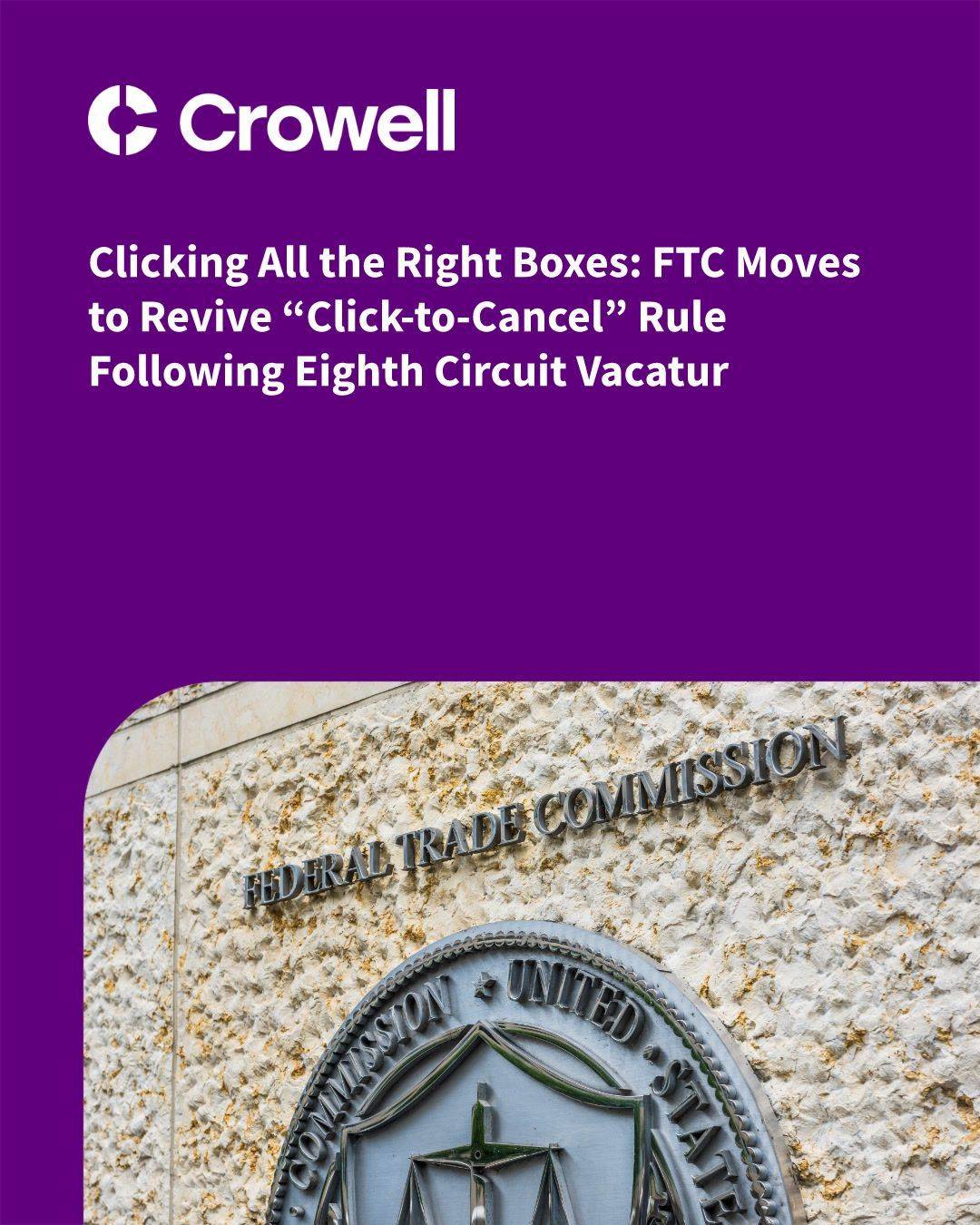 Clicking All the Right Boxes: FTC Moves to Revive “Click-to-Cancel ...