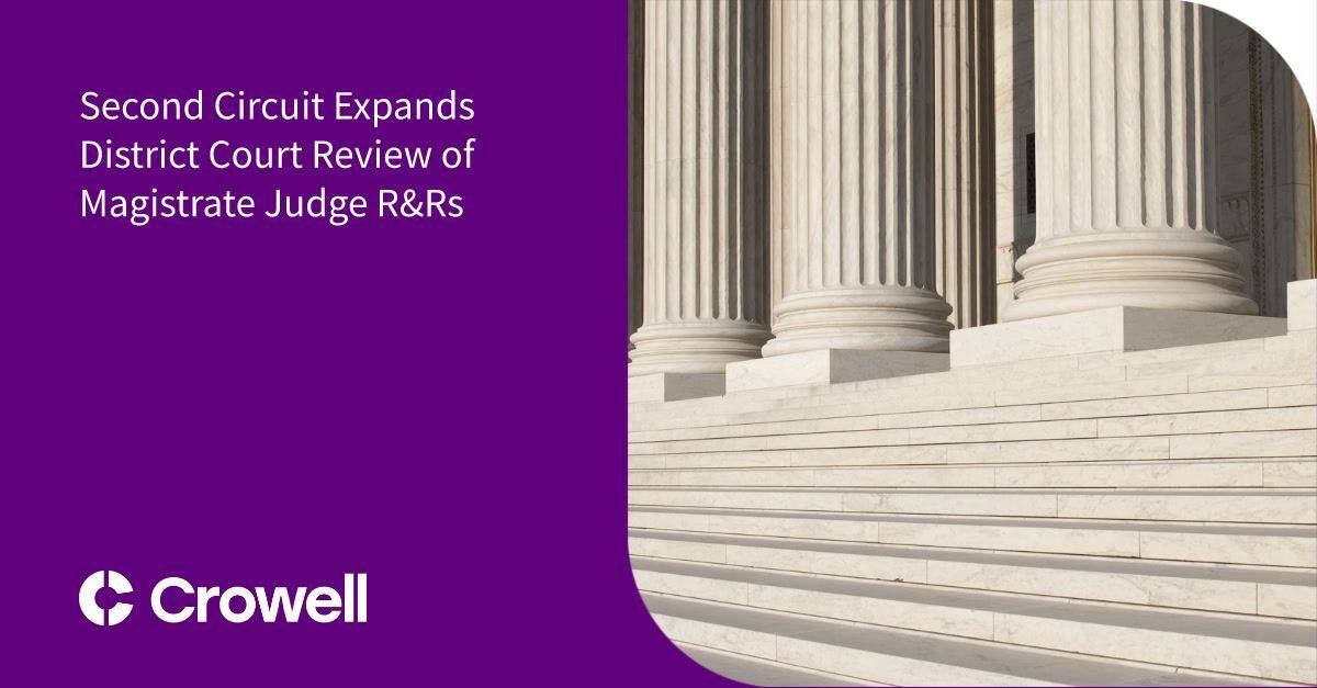 Second Circuit Expands District Court Review of Magistrate Judge Report ...