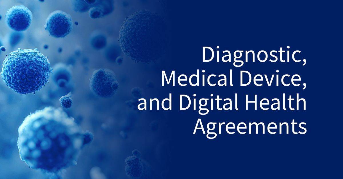 Diagnostic, Medical Device, and Digital Health Agreements | Crowell ...
