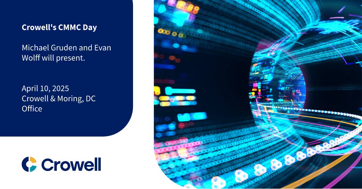 Crowell's CMMC Day | Crowell & Moring LLP