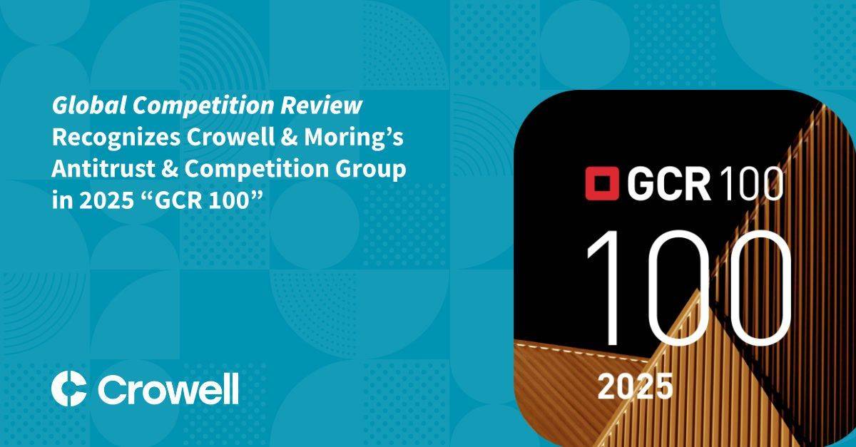 Global Competition Review Recognizes Crowell & Moring’s Antitrust ...