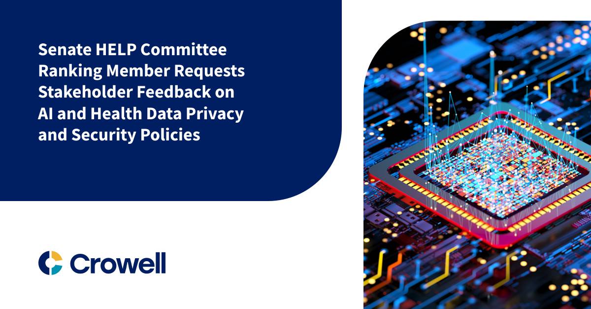 Senate HELP Committee Ranking Member Requests Stakeholder Feedback on ...