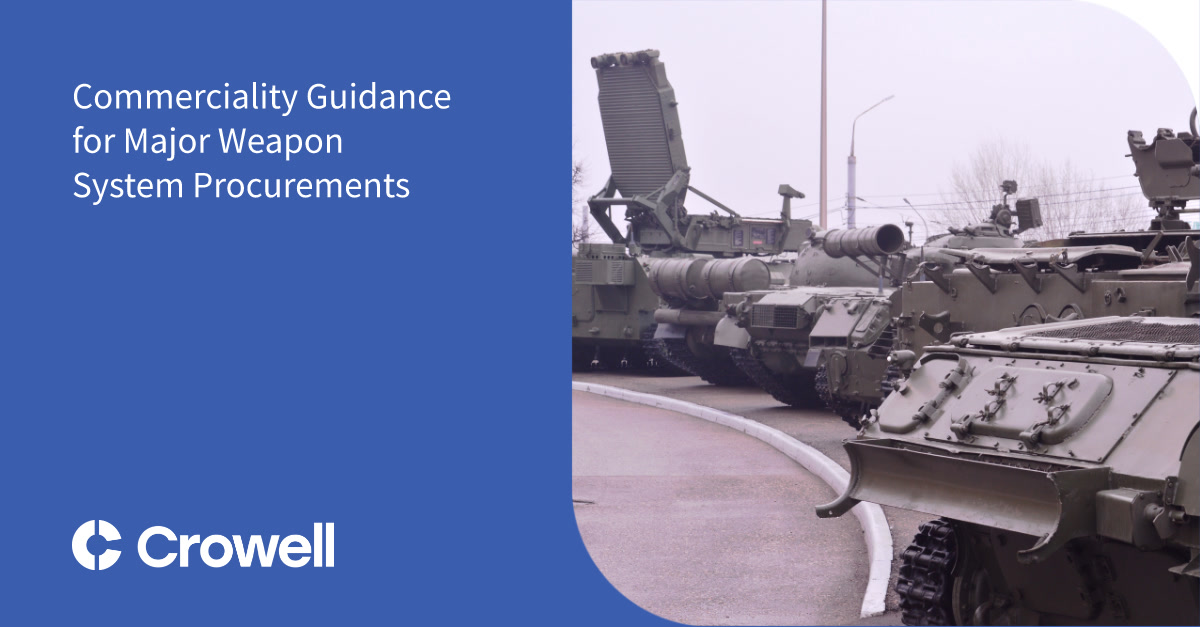 Commerciality Guidance for Major Weapon System Procurements | Crowell ...
