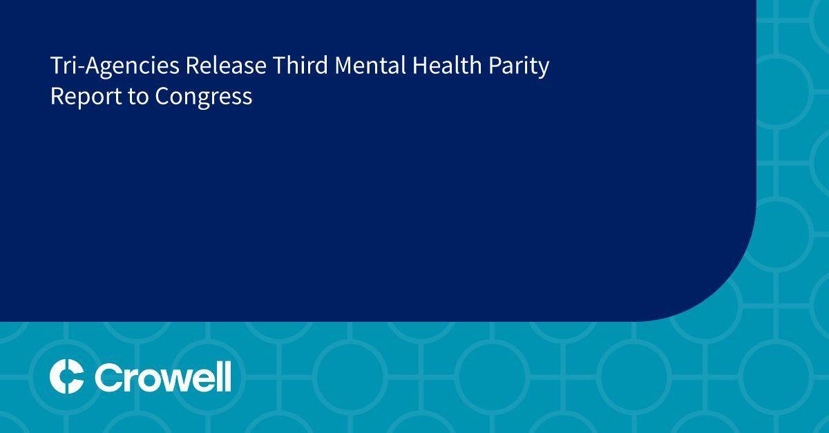 Tri-Agencies Release Third Mental Health Parity Report to Congress ...
