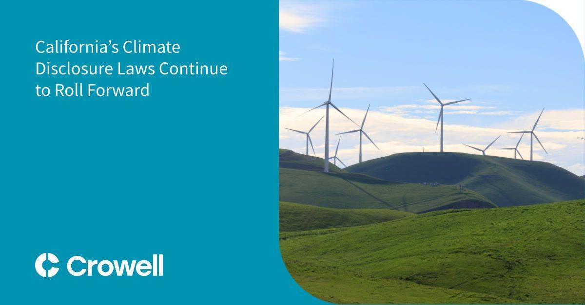 California’s Climate Disclosure Laws Continue to Roll Forward | Crowell ...