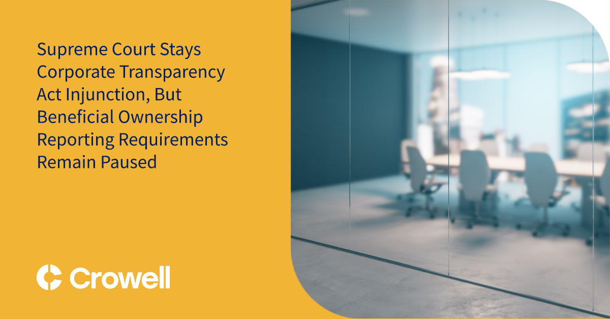 Supreme Court Stays Corporate Transparency Act Injunction, But ...