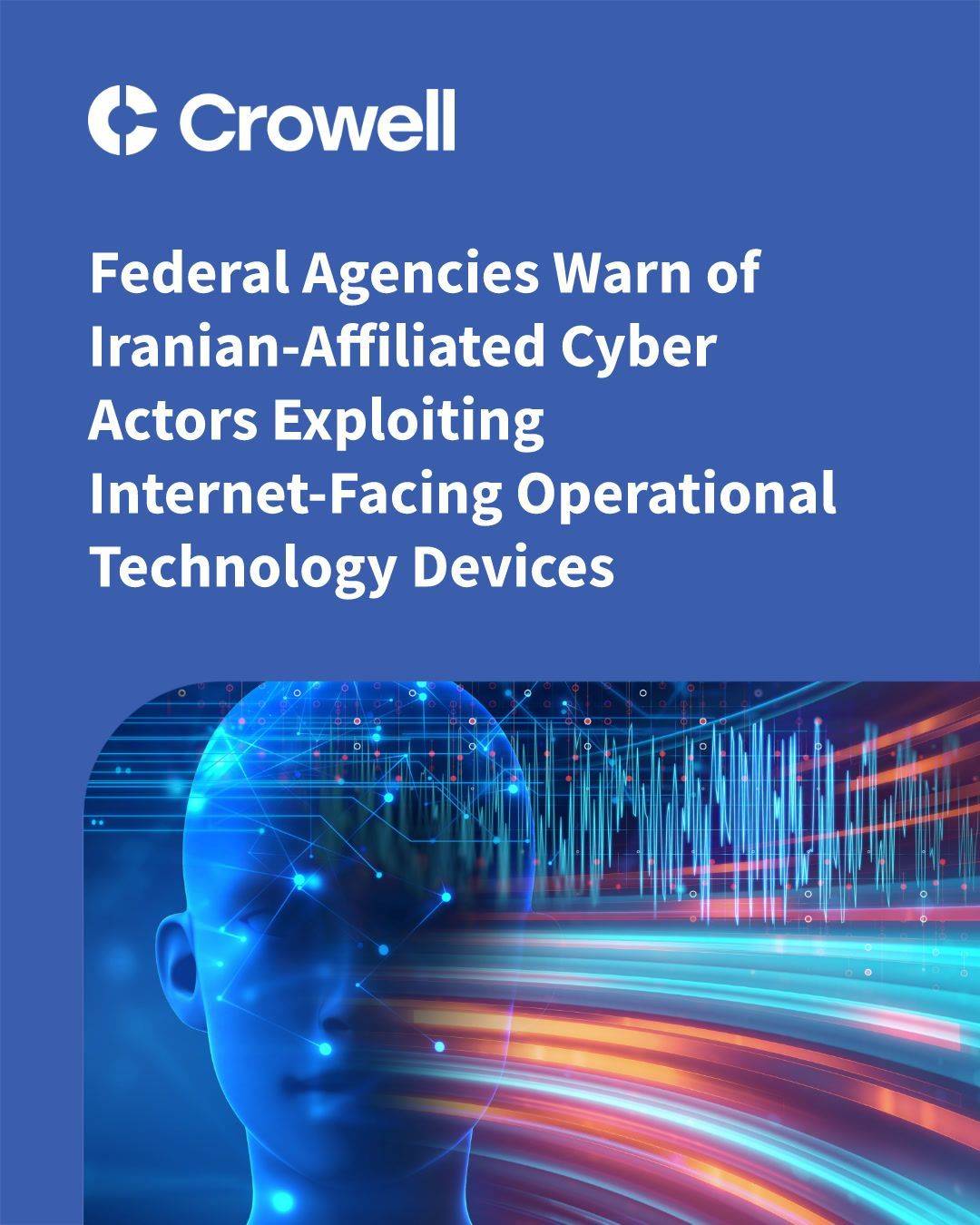 Federal Agencies Warn of Iranian-Affiliated Cyber Actors Exploiting ...