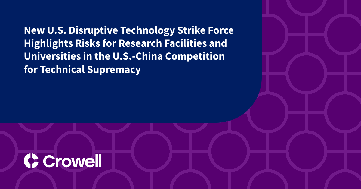 New U.S. Disruptive Technology Strike Force Highlights Risks for ...