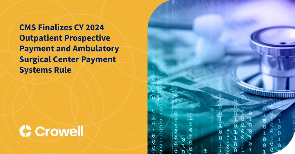CMS Finalizes CY 2024 Outpatient Prospective Payment and Ambulatory ...