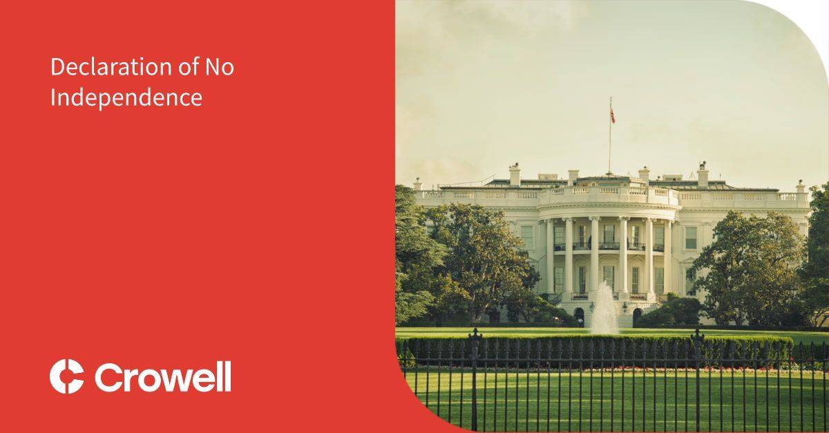 Declaration of No Independence: President Trump Asserts Control Over ...