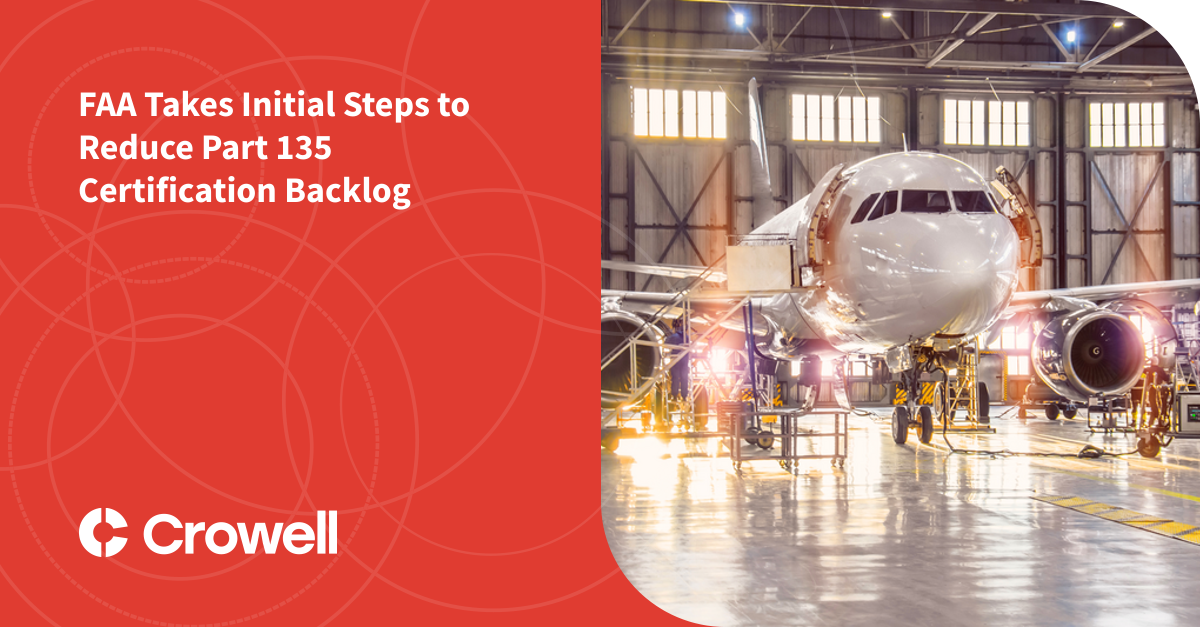 FAA Takes Initial Steps to Reduce Part 135 Certification Backlog ...