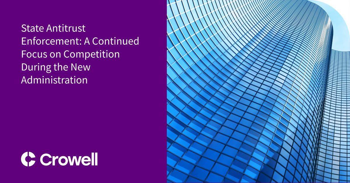 State Antitrust Enforcement: A Continued Focus on Competition During ...