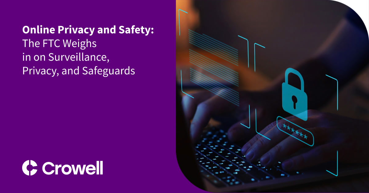 Online Privacy and Safety: The FTC Weighs in on Surveillance, Privacy ...