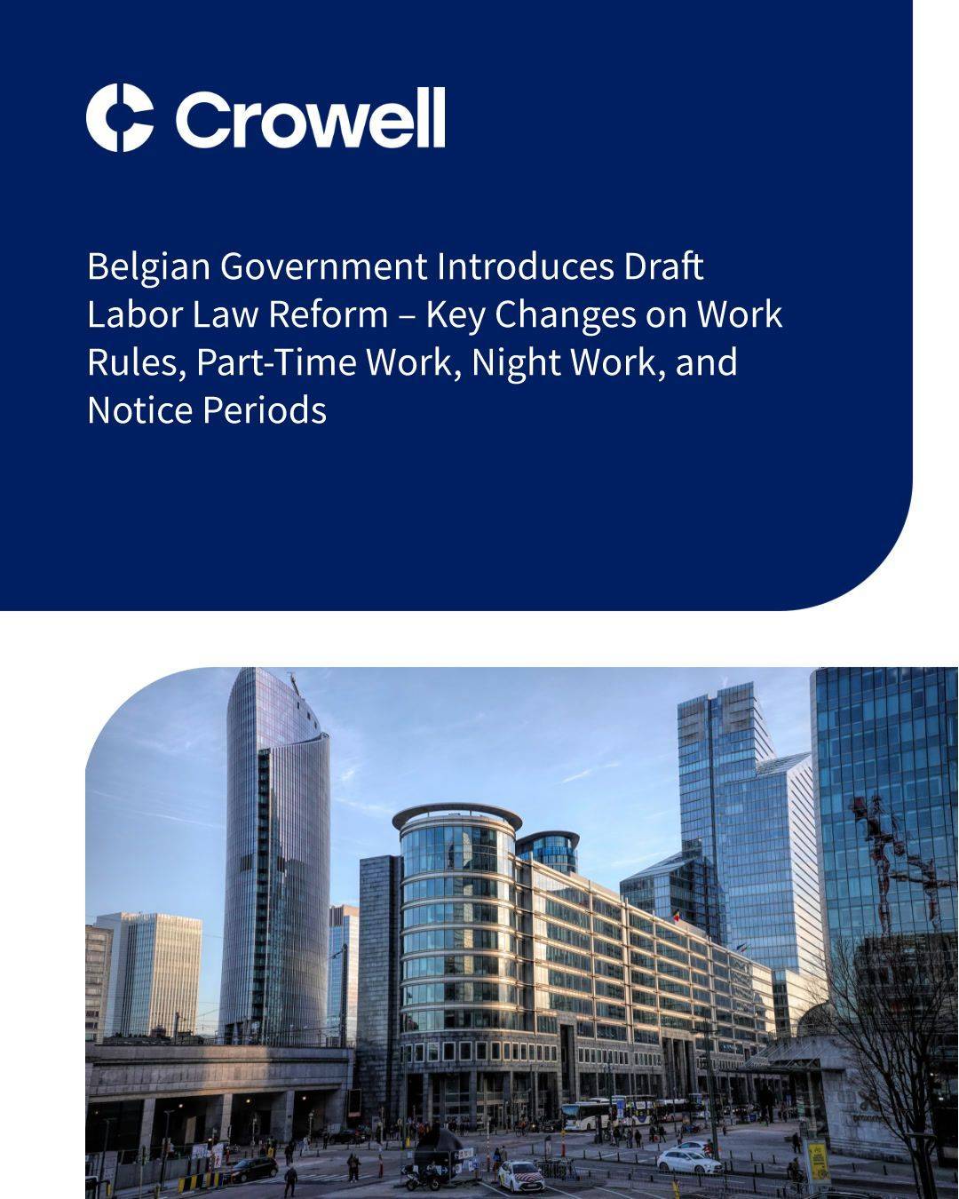 Belgian Government Introduces Draft Labor Law Reform: Key Changes on ...