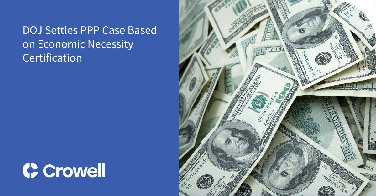 DOJ Settles PPP Case Based on Economic Necessity Certification ...