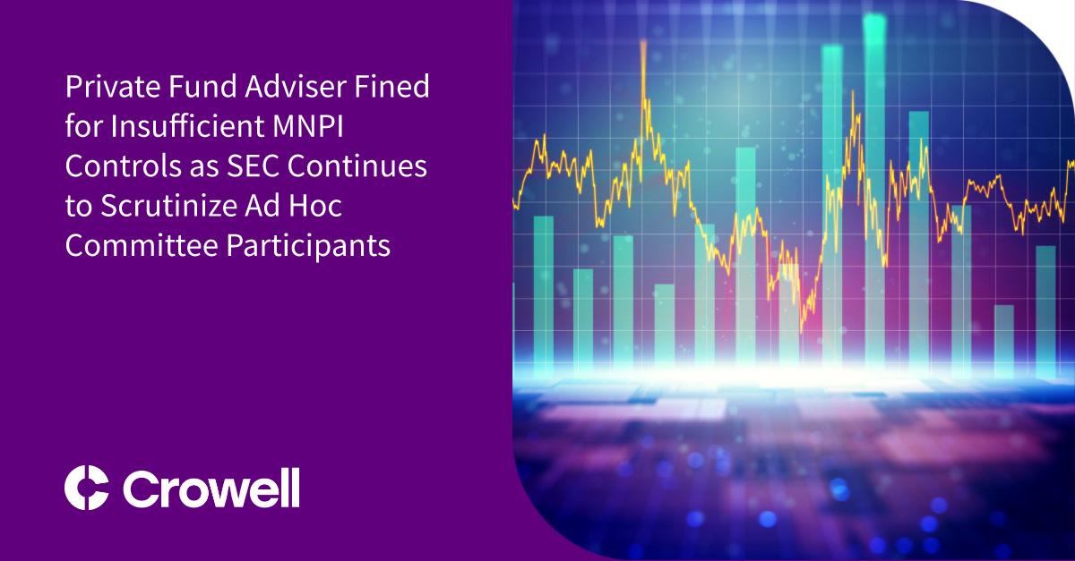 Private Fund Adviser Fined for Insufficient MNPI Controls as SEC ...