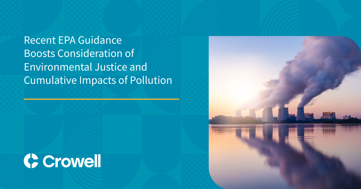 Recent EPA Guidance Boosts Consideration of Environmental Justice and ...