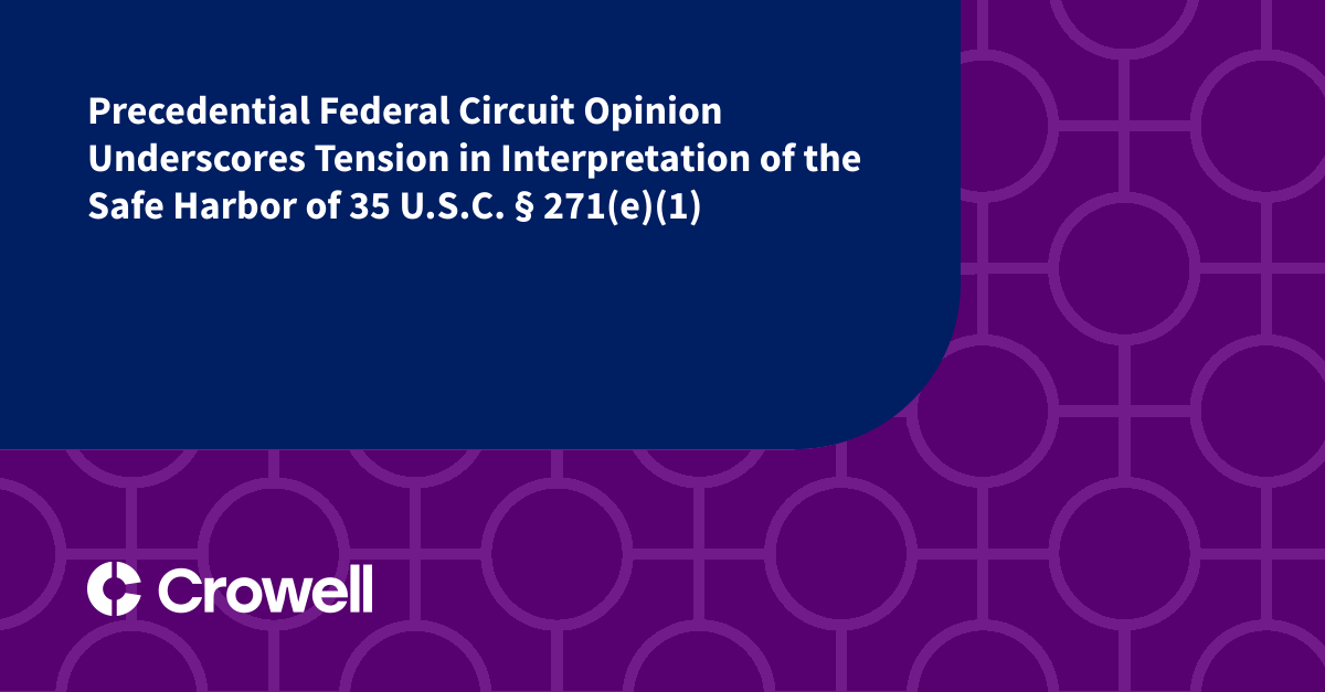 Precedential Federal Circuit Opinion Underscores Tension in ...