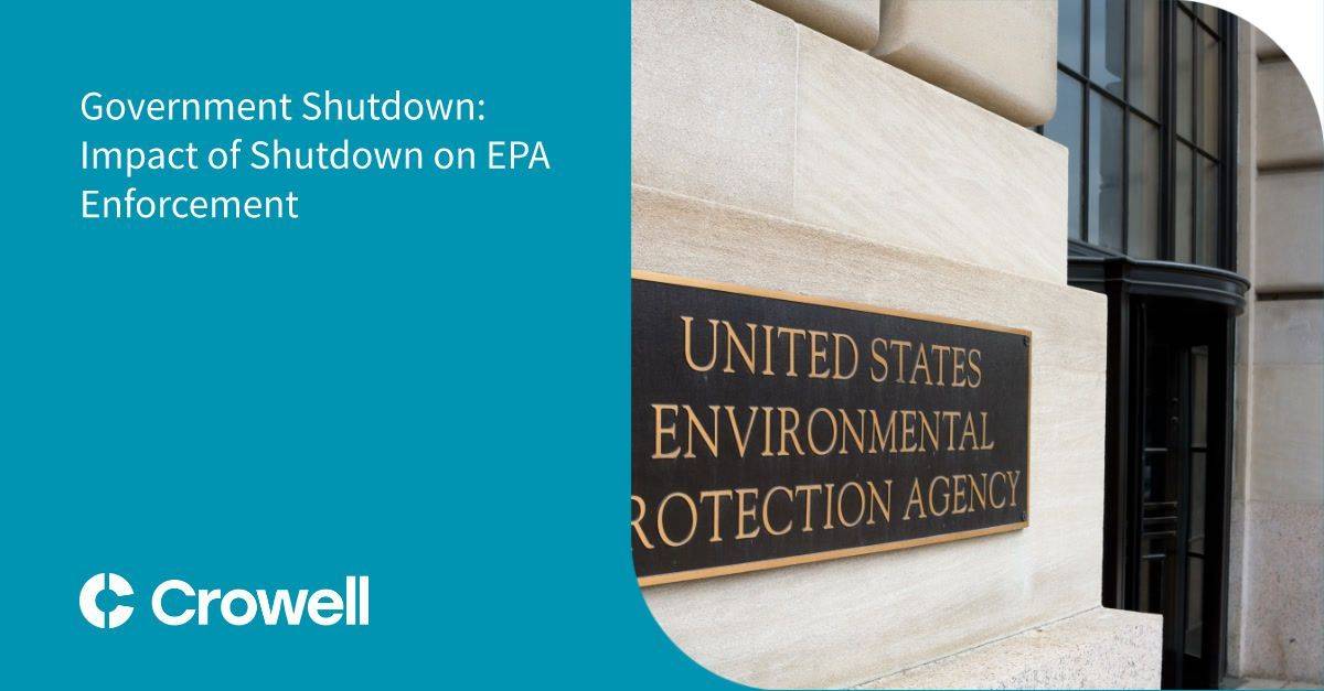 Government Shutdown: Impact of Shutdown on EPA Enforcement | Crowell ...
