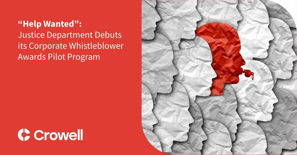 “Help Wanted”: Justice Department Debuts its Corporate Whistleblower ...