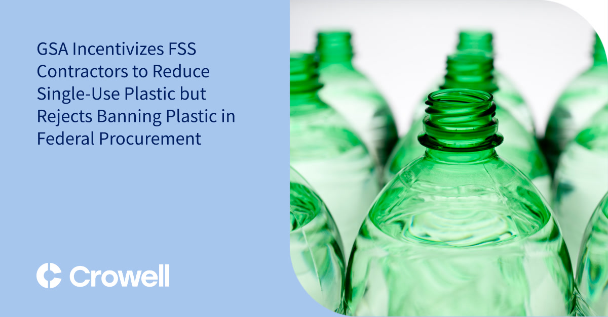 GSA Incentivizes FSS Contractors to Reduce Single-Use Plastic but ...