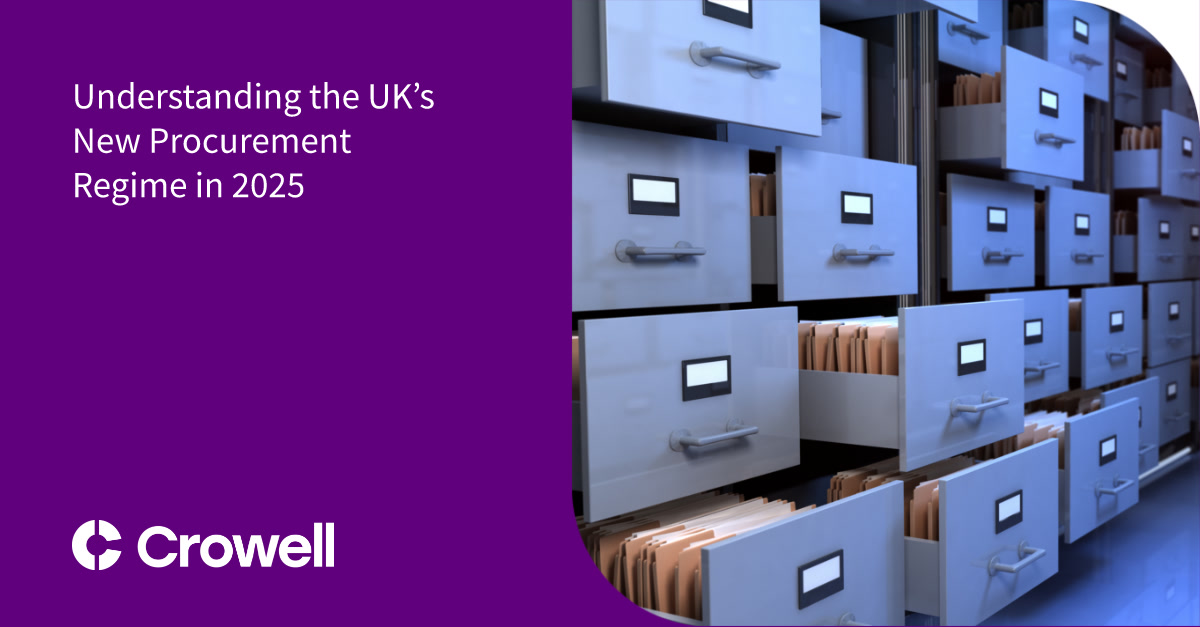Understanding the UK’s New Procurement Regime in 2025 | Crowell ...