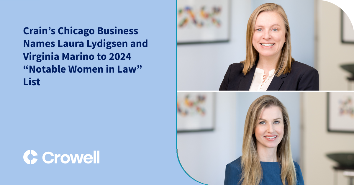 Crain’s Chicago Business Names Laura Lydigsen and Virginia Marino to 2024 “Notable Women in Law ...
