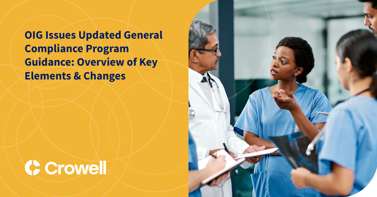 OIG Issues Updated General Compliance Program Guidance: Overview of Key ... OIG Issues Updated General Compliance Program Guidance: Overview of Key ...