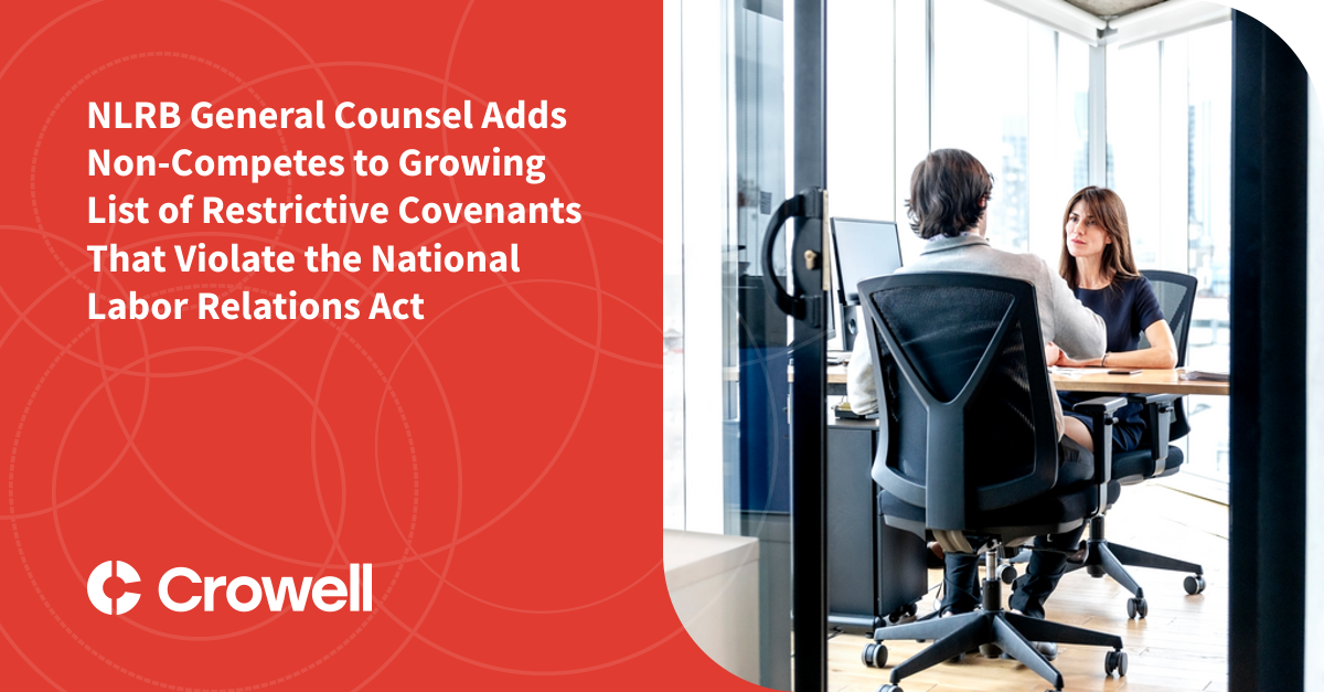 NLRB General Counsel Adds Non-Competes to Growing List of Restrictive ...