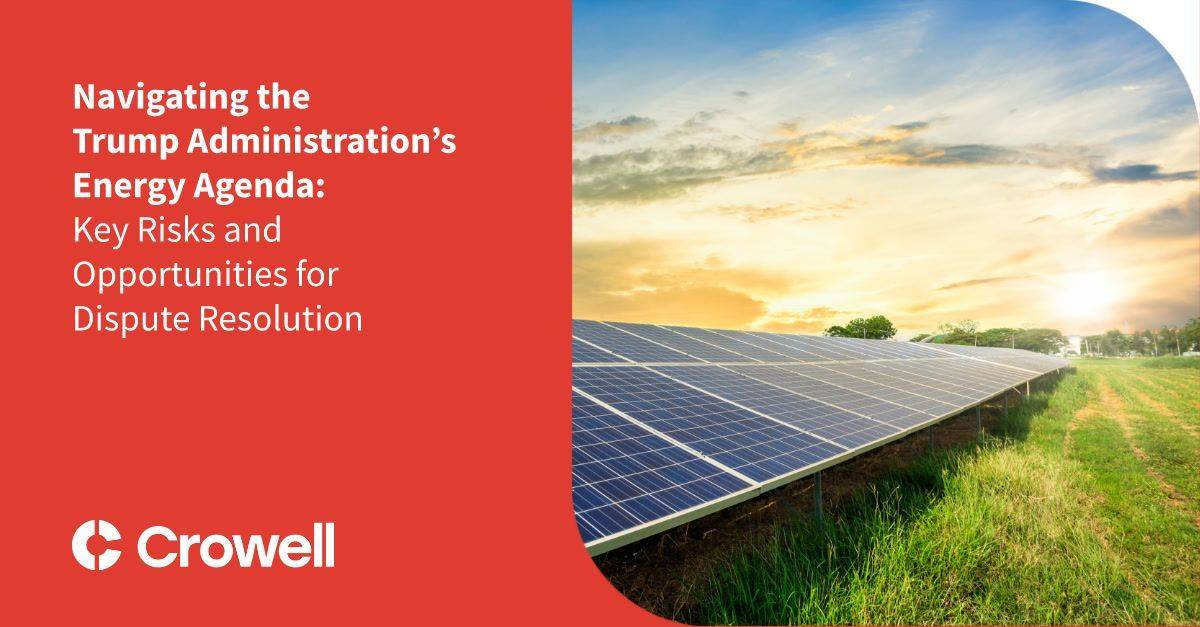 Navigating the Trump Administration’s Energy Agenda: Key Risks and ...