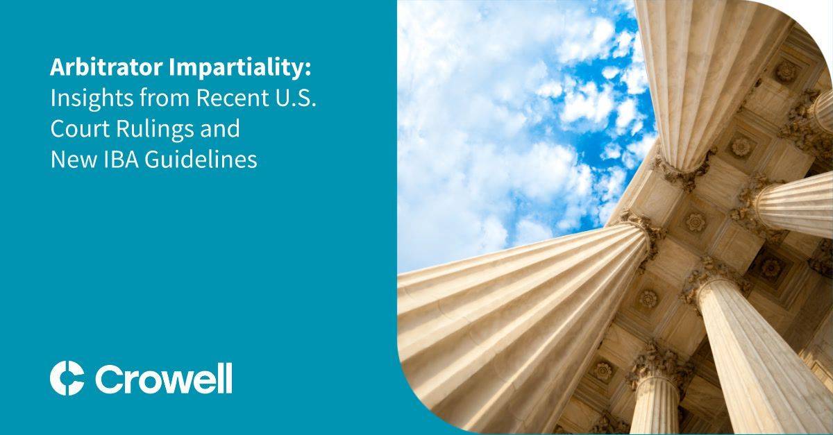 Arbitrator Impartiality: Insights from Recent U.S. Court Rulings and ...