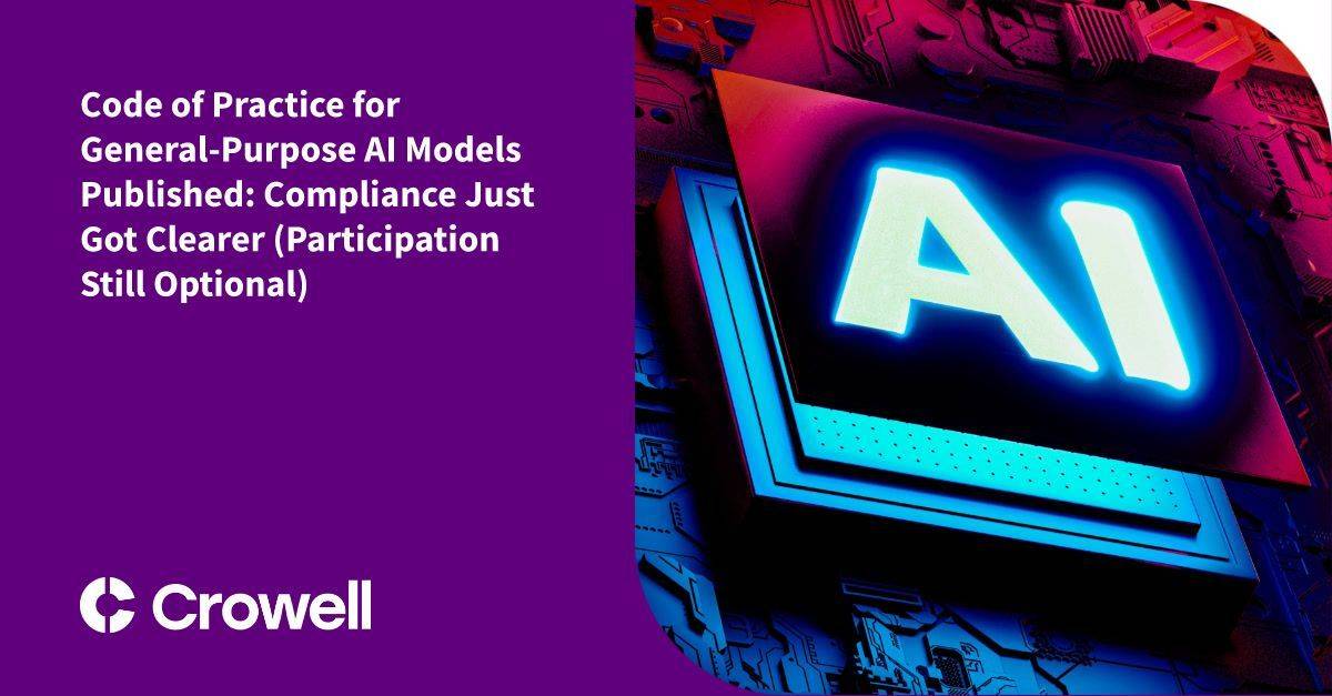 Code of Practice for General-Purpose AI Models Published: Compliance ...