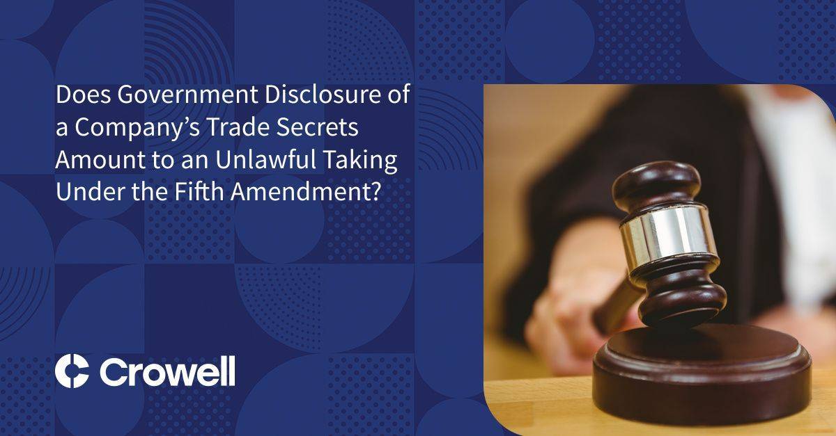 Does Government Disclosure of a Company’s Trade Secrets Amount to an ...