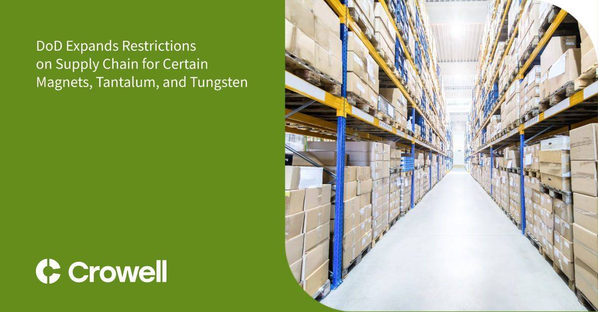 DoD Expands Restrictions on Supply Chain for Certain Magnets, Tantalum ...